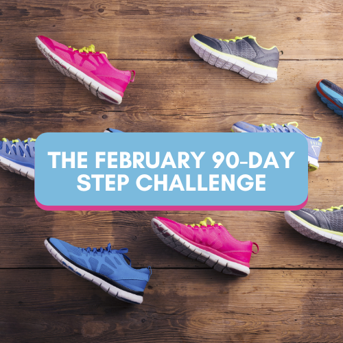 The February 90-Day Step Challenge